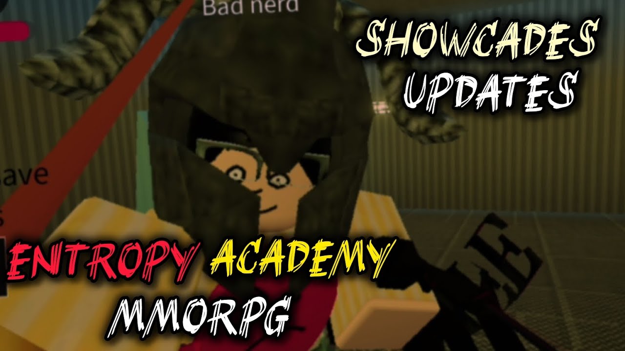 Roblox Entropy Academy MMORPG Showcases Updates - YouTube