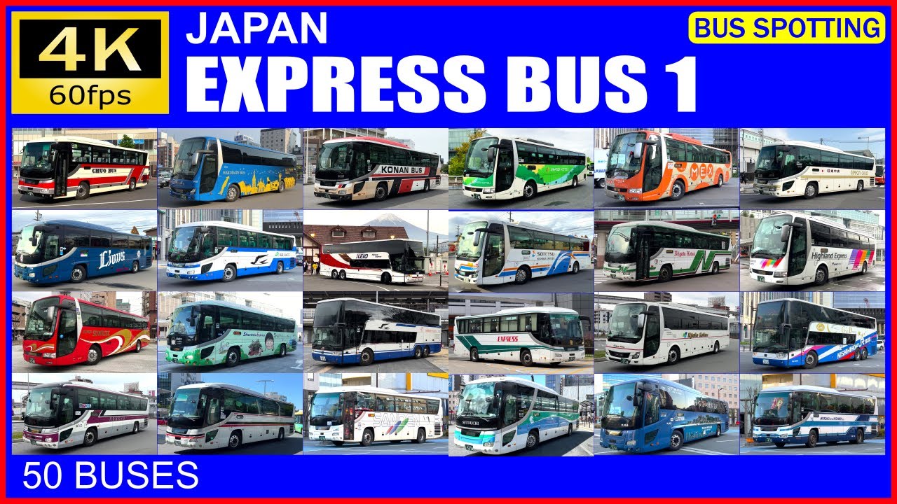 【Bus Spotting】Japan : Express Bus Special 1, All Over Japan（バス 走行動画 全国 ...