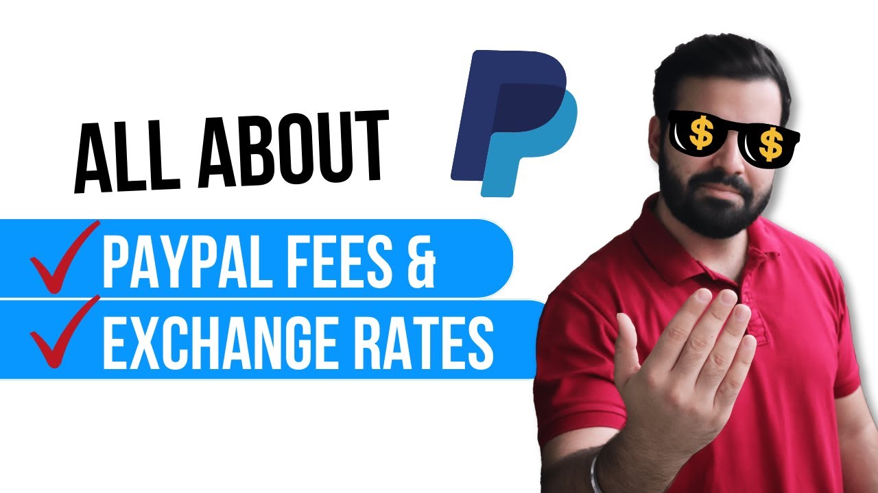 All About Paypal Fees And Exchange Rates | Nishkarsh Sharma - YouTube