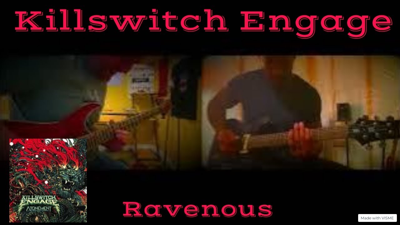 Killswitch Engage - Ravenous (Guitar Cover) All Guitars, Multiple ...