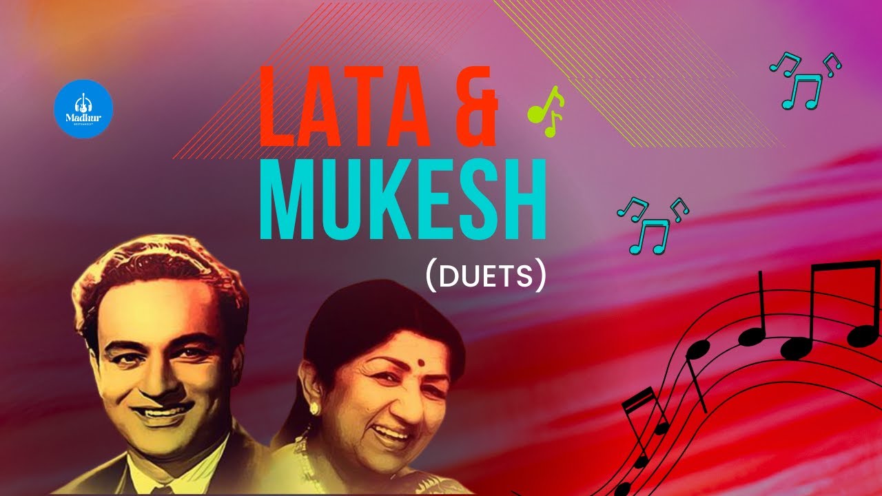 LATA & MUKESH DUETS ( लता मुकेश युगलगीत ) - YouTube