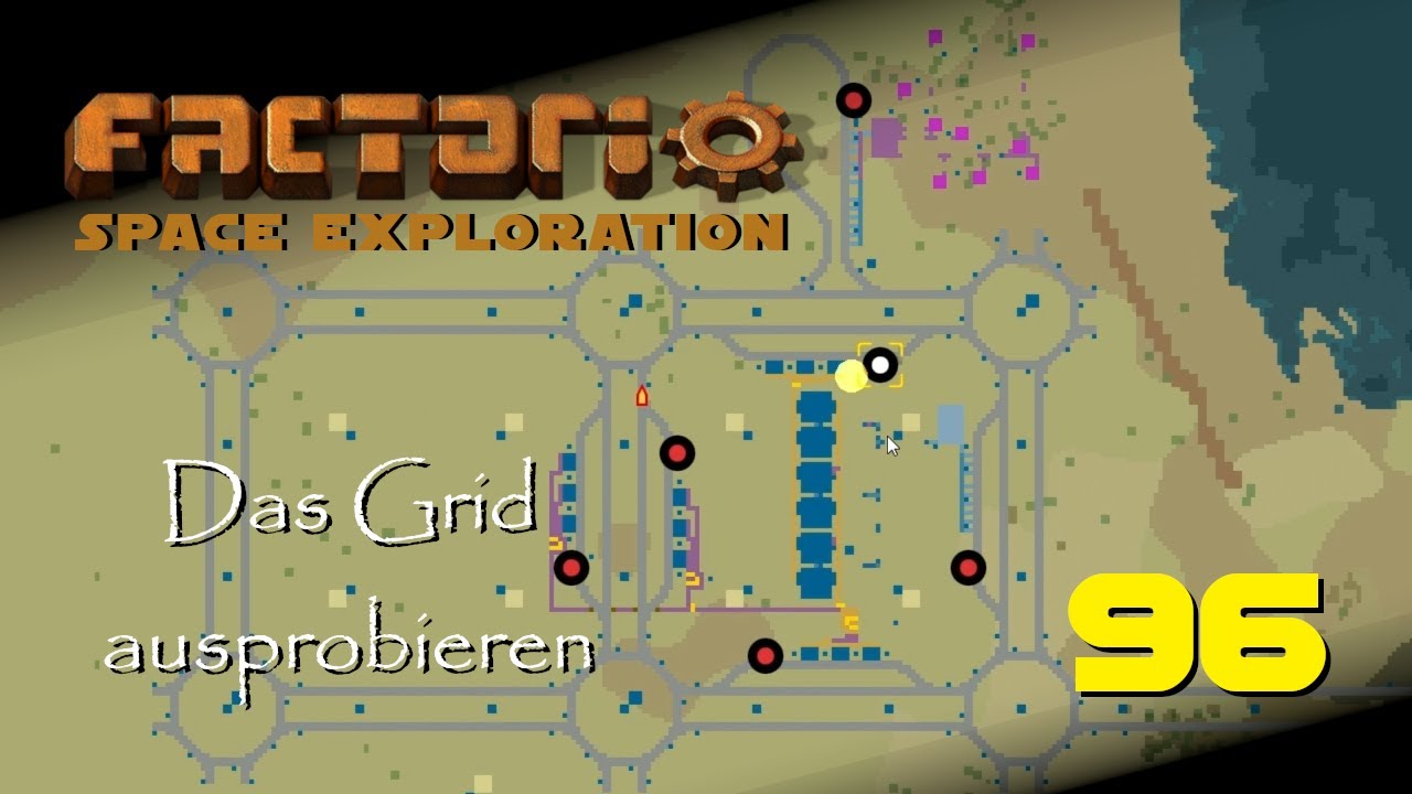 Das neue Grid ausprobieren. | Factorio Space Exploration Mod | Ep. 96 ...