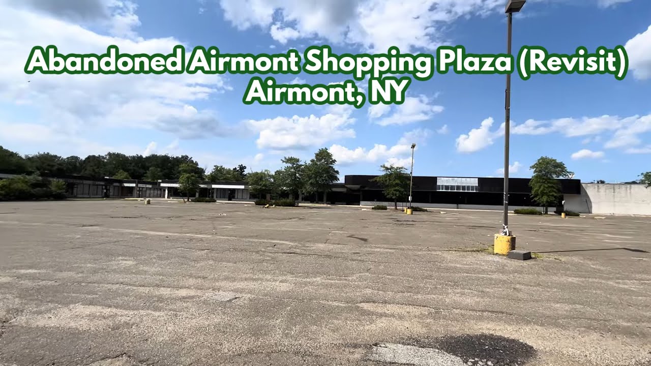 Revisit at the Abandoned Airmont Shopping Plaza in Airmont, NY - YouTube