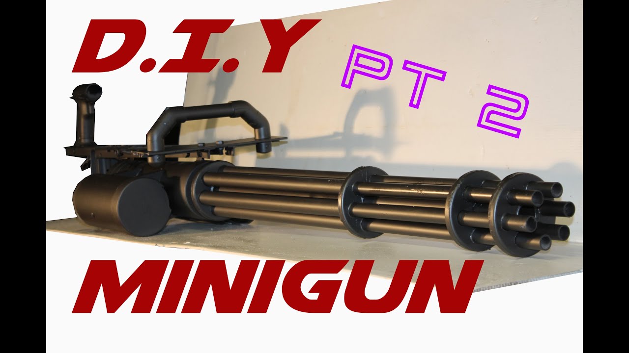 DIY Minigun tutorial. Part 2 - The main body - YouTube