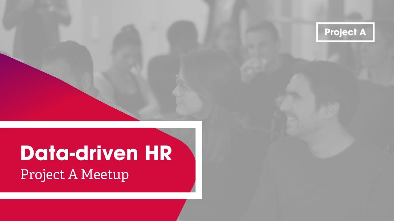 Project A Meetup: Data-driven HR - YouTube