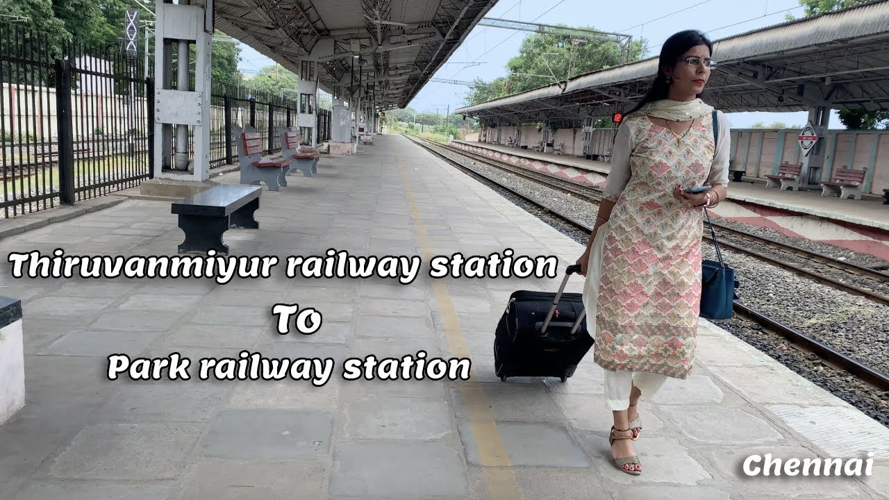 Thiruvanmiyur MRTS Railway Station 🚇 Chennai | Park Railway Station # ...