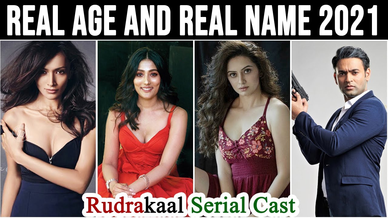Rudrakaal Serial Cast Real Name And Real Age 2021 New Video - YouTube