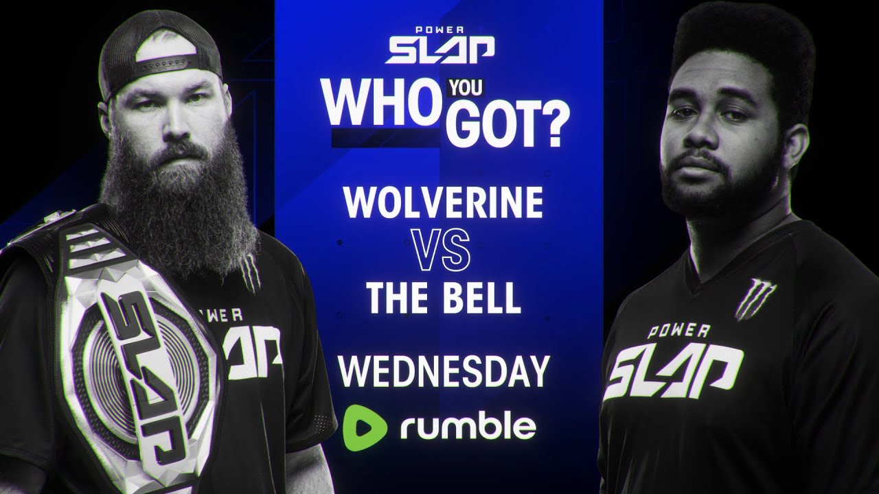 Power Slap 2: Wolverine vs The Bell | Who You Got? - YouTube