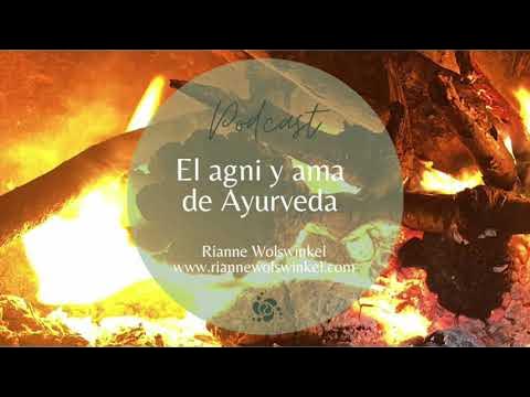 Podcast: Ayurvedas agni y ama, traer equilibrio a tu vida - YouTube
