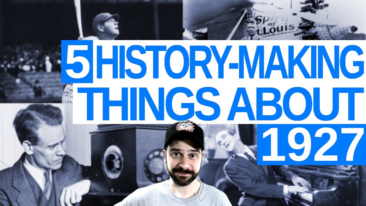 5 History-Making Things About 1927 - YouTube
