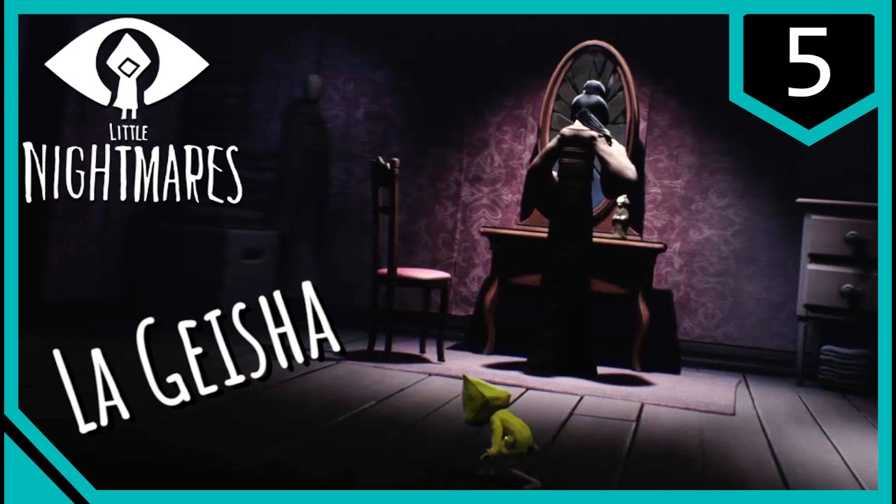 La Geisha! | Little Nightmares | EP.5 (FINAL) - YouTube