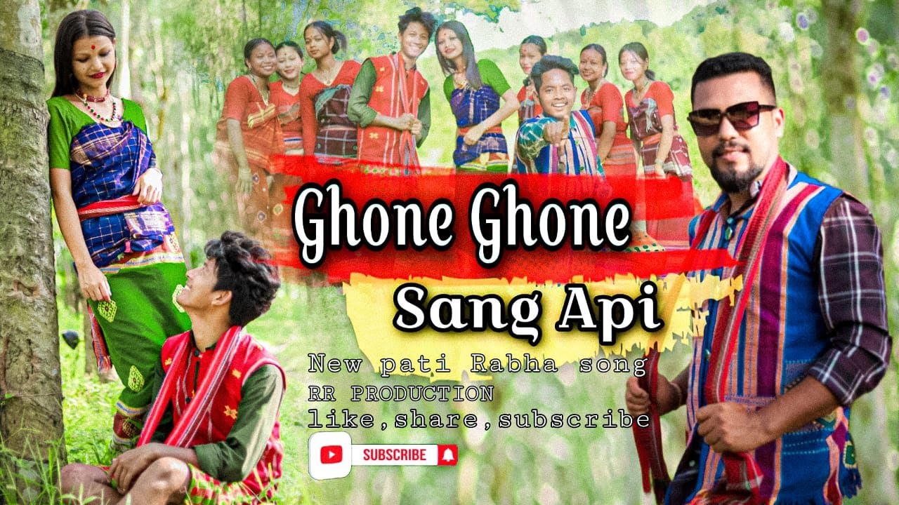 GHONE GHONE SANG API || RANDIP RABHA || NEW OFFICIAL PATI RABHA SONG - YouTube