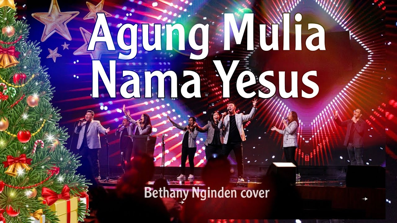 Agung Mulia Nama Yesus | Bethany Nginden cover - YouTube