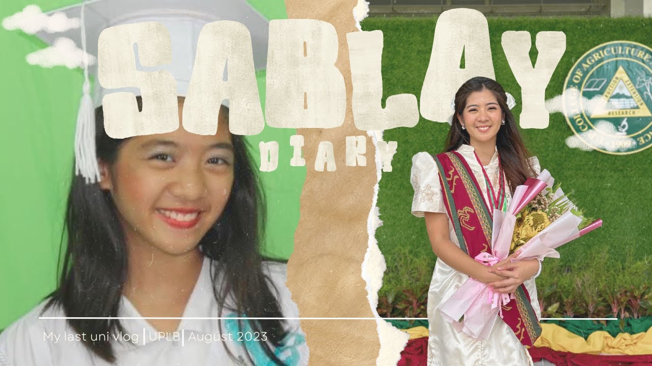 SABLAY 2023| graduation vlog| undergrad journey in UPLB - YouTube