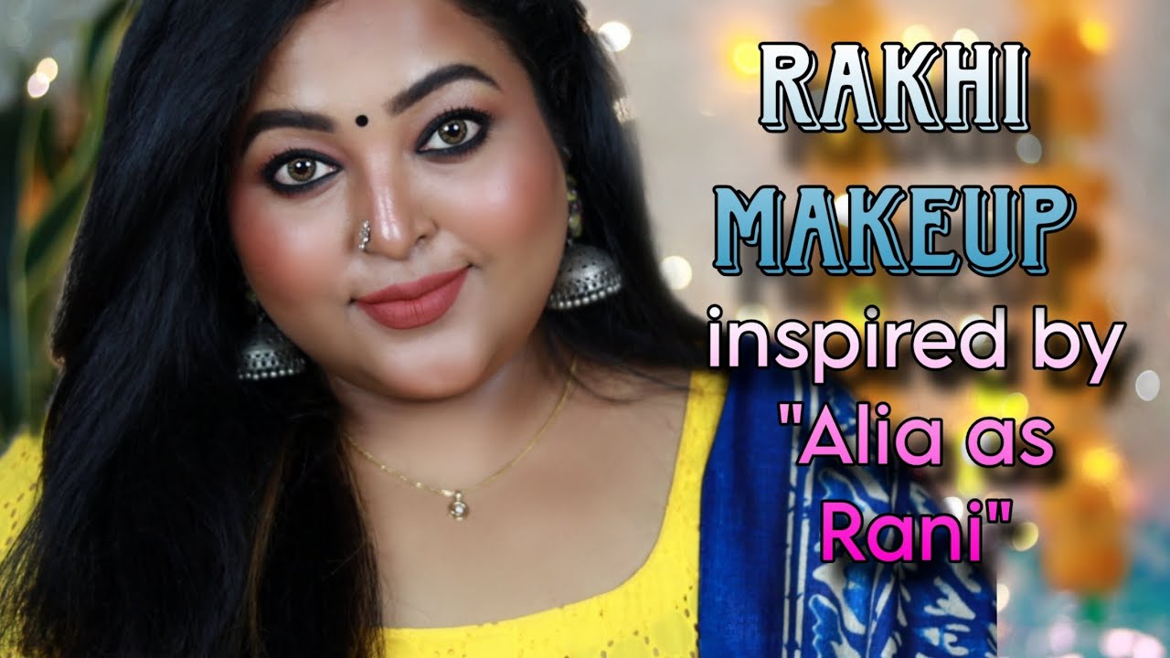 RAKHI MAKEUP TUTORIAL| ALIA as RANI inspired makeup look| SMOKEY KOHL ...