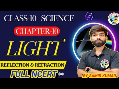 Class 10 physics chapter 1 Light,reflaction or refraction of light ...