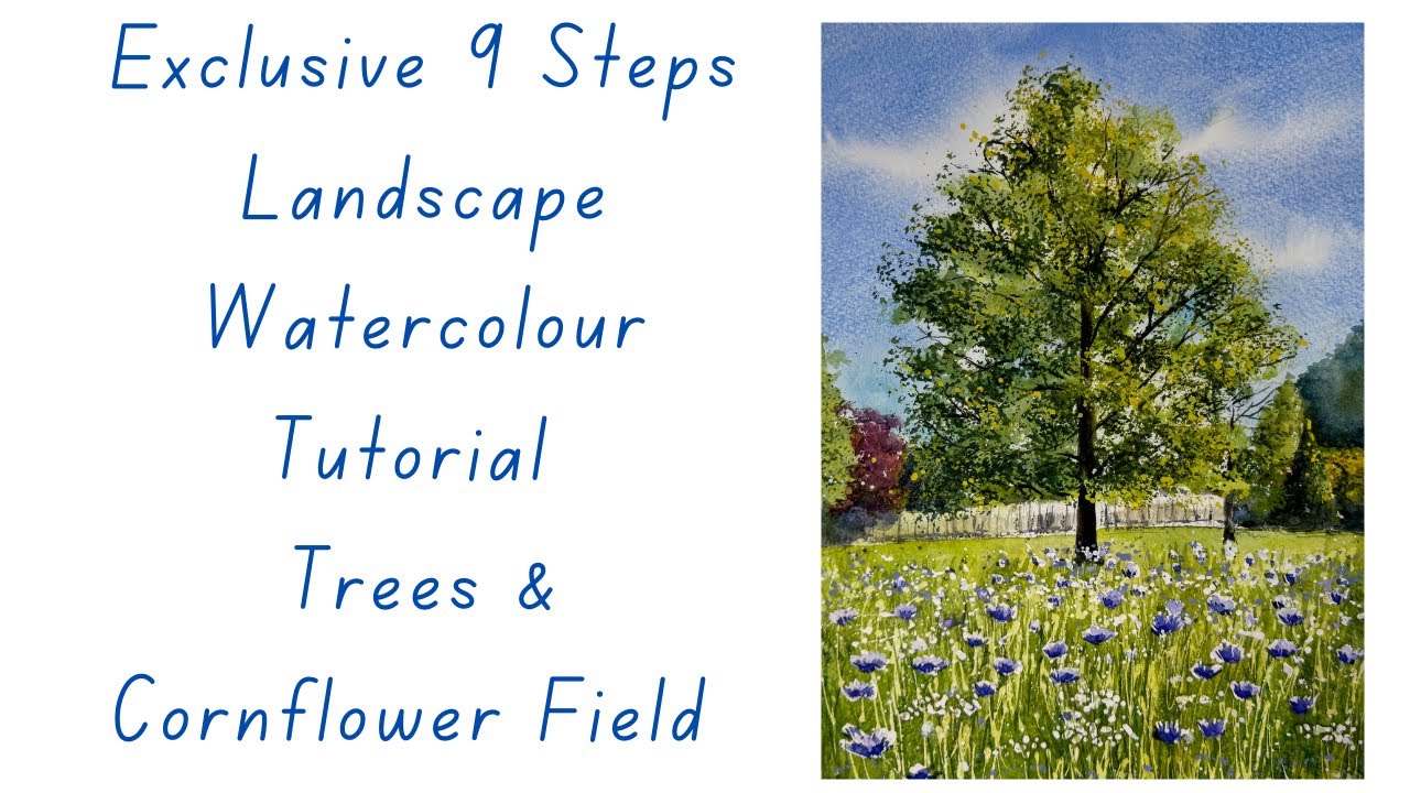 EXCLUSIVE 9 Step Watercolour Tutorial - Trees & Cornflower Field - YouTube