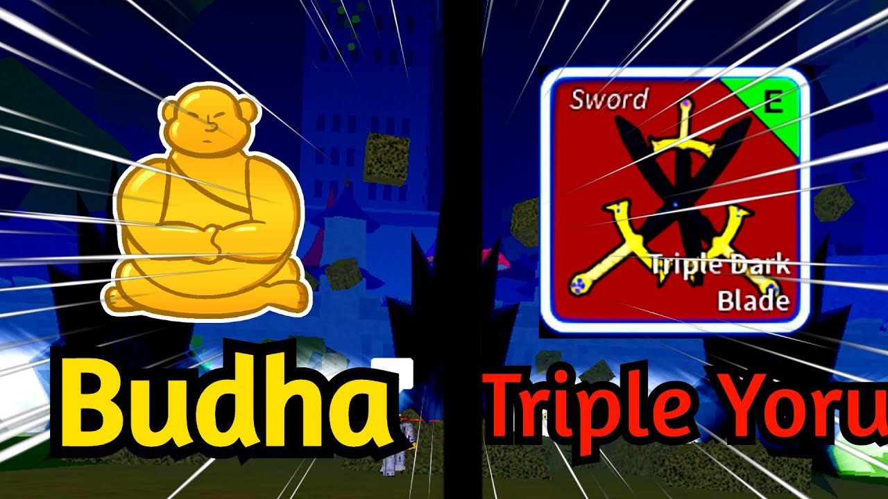 Buddha + True Triple Yoru = EZ bounty - YouTube