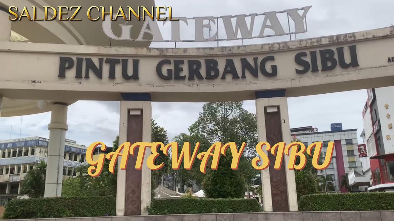 Kecantikan Pintu Gerbang | Sibu Gateway #travel #sarawak - YouTube