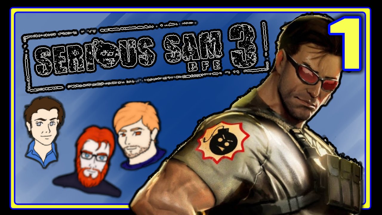 SERIOUS SAM 3 BFE: Three Player Split Screen Part 1 - YouTube