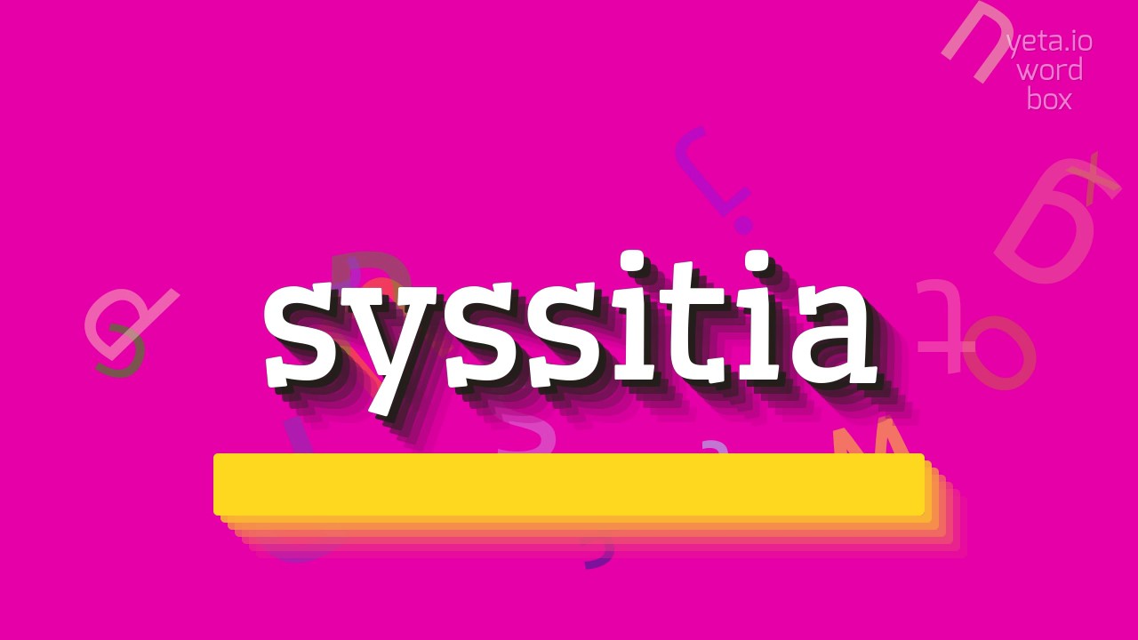 How to say "syssitia"! (High Quality Voices) - YouTube