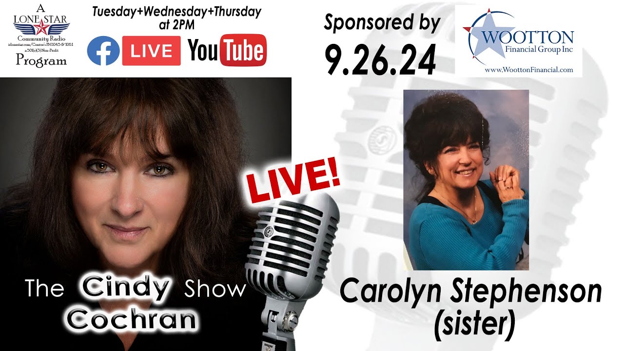 9.26.24 - Carolyn Stephenson (Sister) -The Cindy Cochran Show on Lone ...