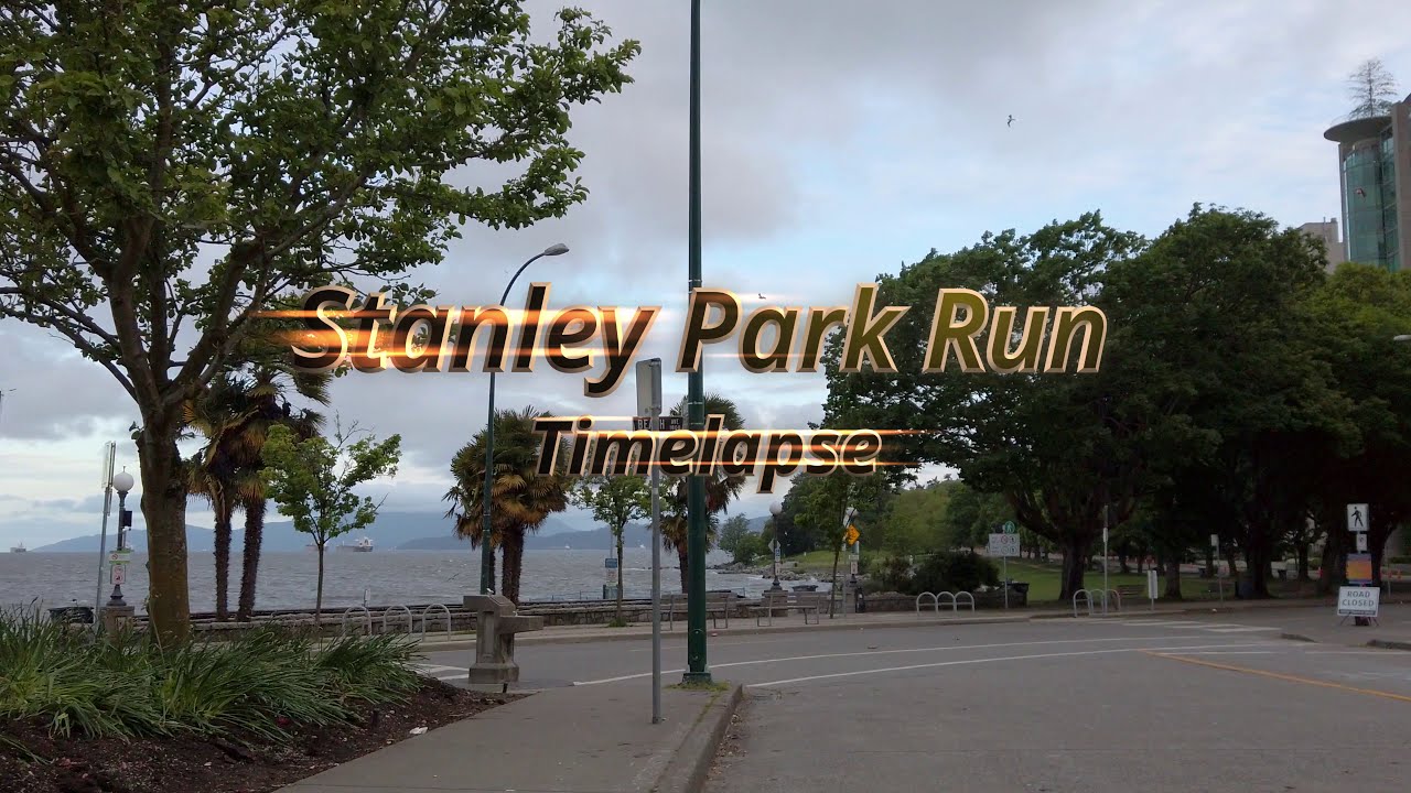 4K Stanley Park 10Km Run 2020 Timelapse - YouTube