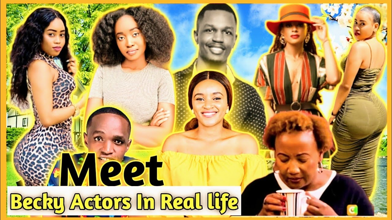 Citizen Tv Becky Show Actors in Real life: their tribes,real names,and ...