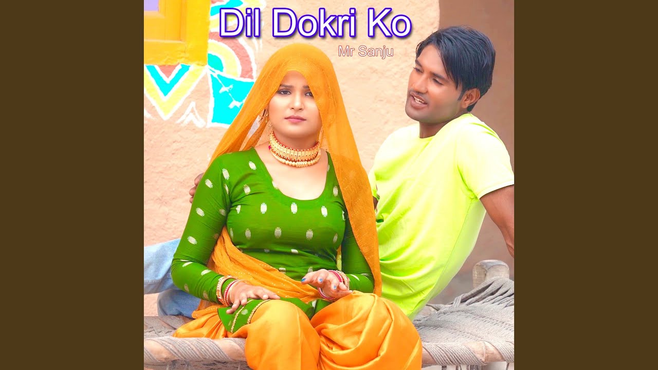Dil Dokri Ko - YouTube