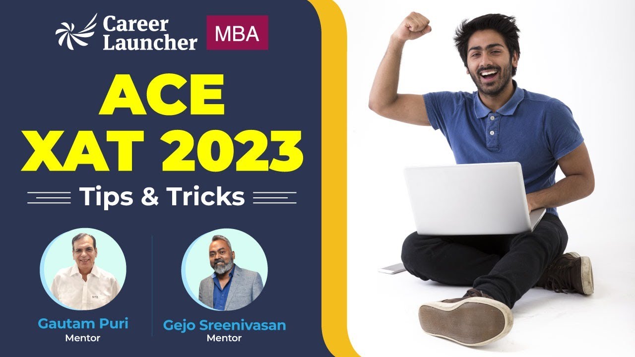 XAT Exam | XAT Exam Pattern Explained | XAT Preparation Strategy with ...