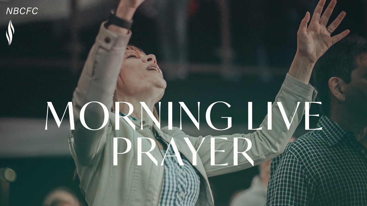 Morning Prayer | NBCFC - YouTube