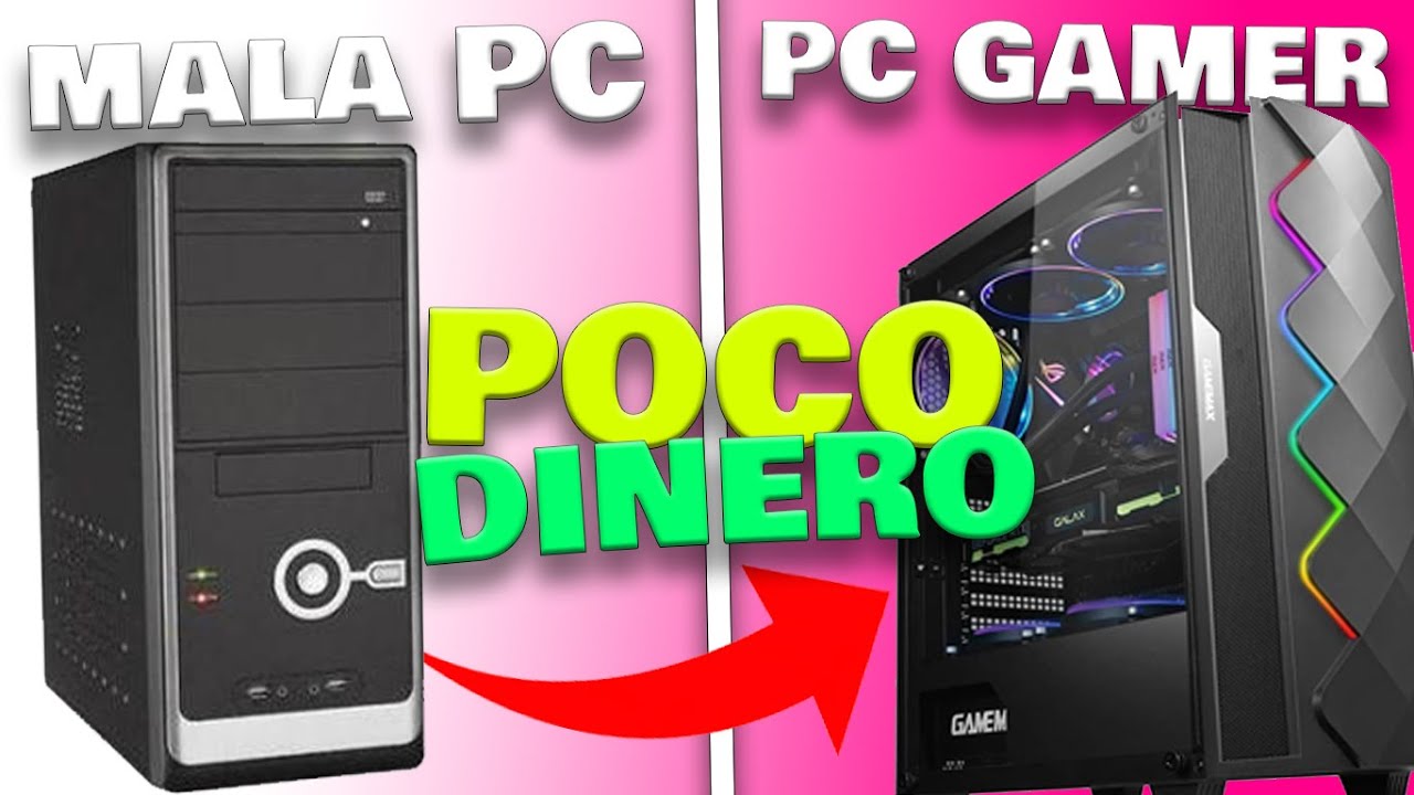 Mejoré MI MALA PC pero con POCO DINERO - YouTube