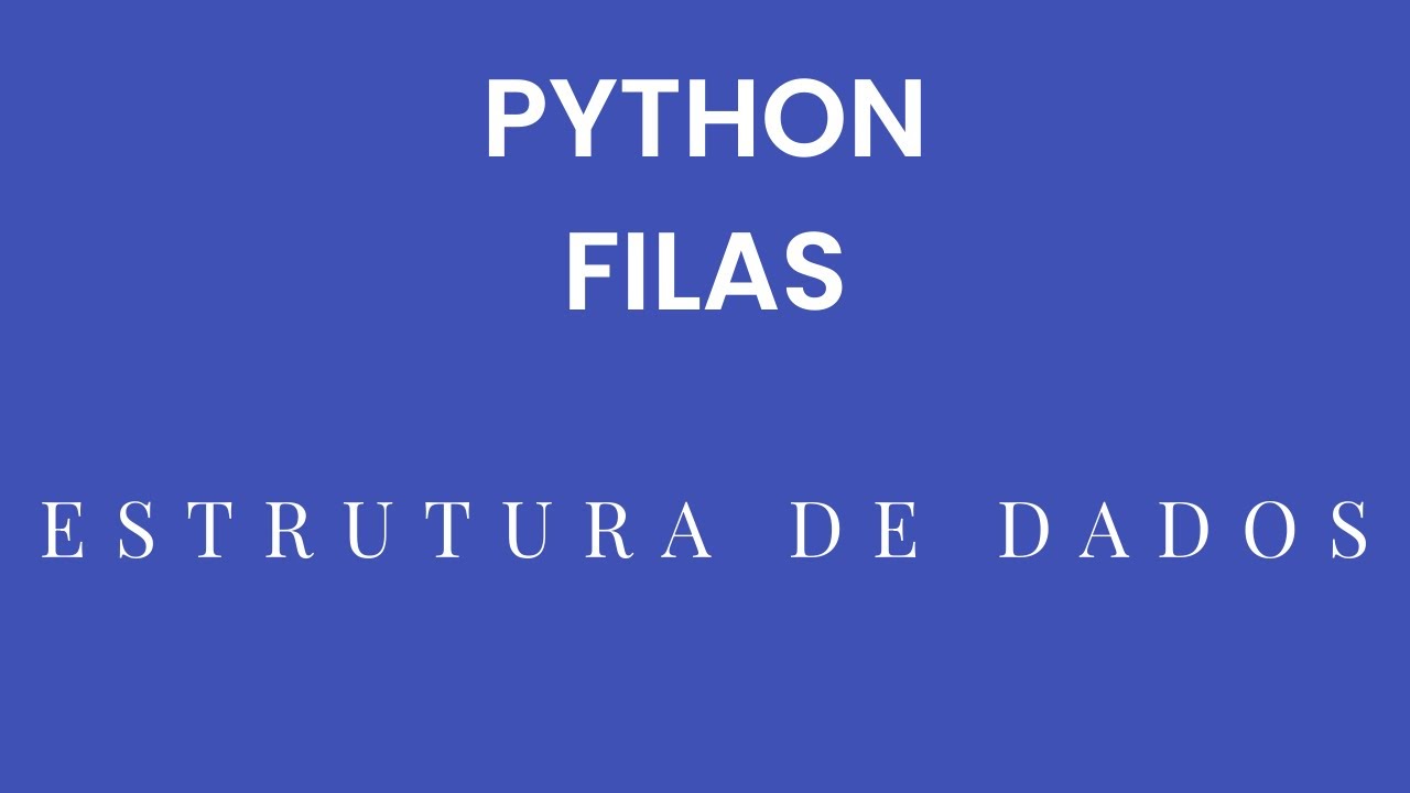 FILAS em Python - YouTube