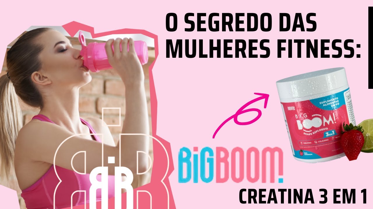 Descubra os Incríveis Benefícios da CREATINA Big Boom - A Creatina 3 em ...