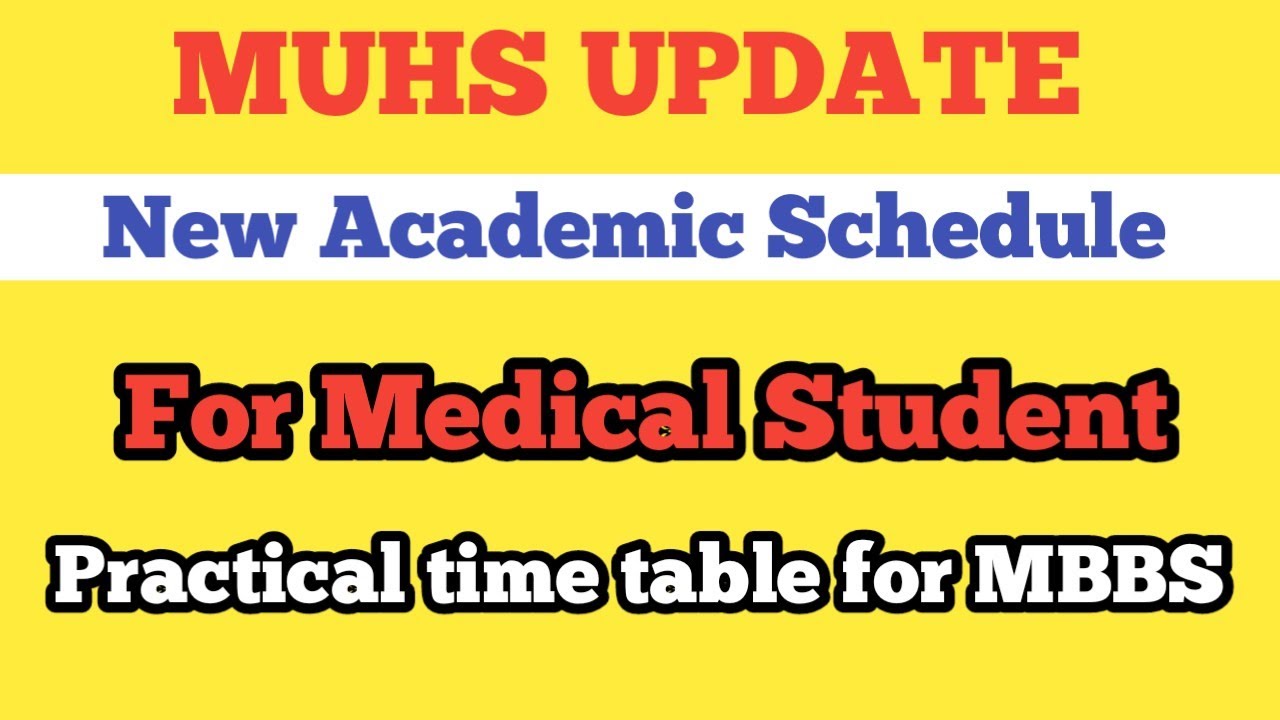 MUHS UPDATE || PRACTICAL EXAM MBBS REVISED TIME TABLE || NEW ACADEMIC ...