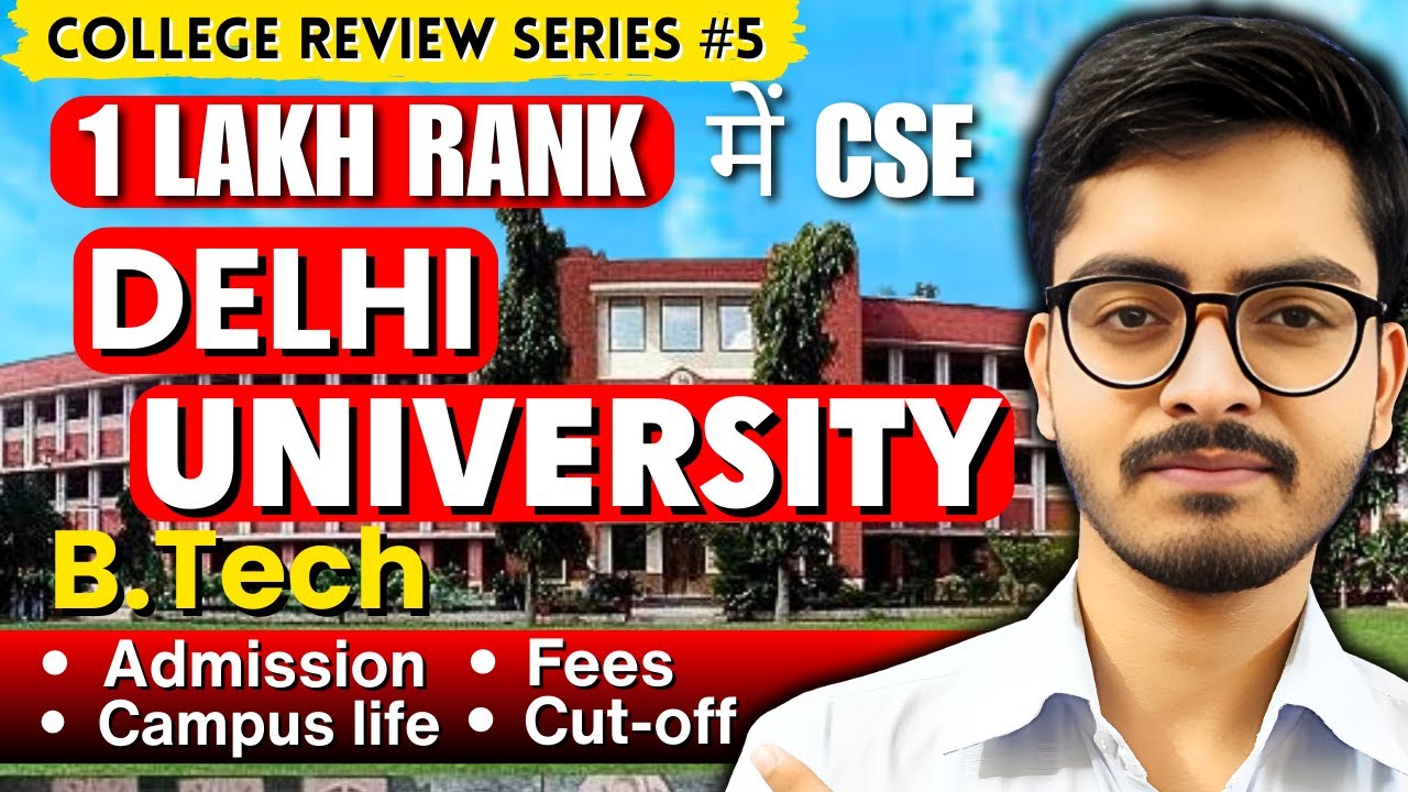 B.Tech in Delhi University 2025🔥 | Cutoff, Admission Process, College ...