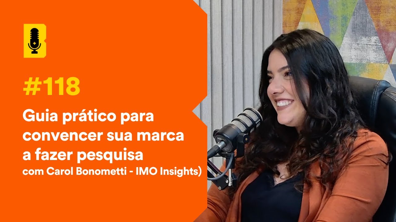 Guia prático para convencer sua marca a fazer pesquisa (com Carol ...