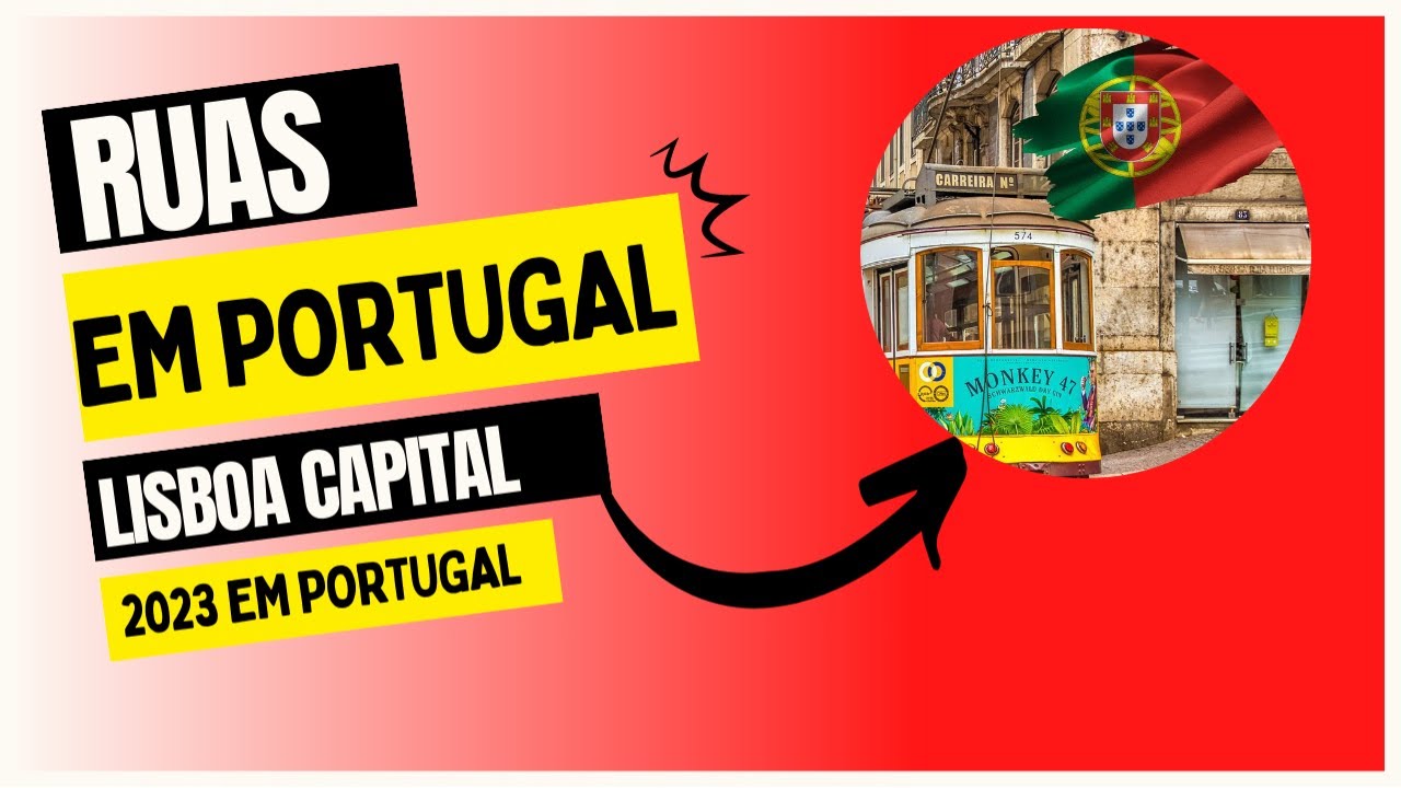 RUAS EM PORTUGAL 2023: COMO SERÁ 2023 EM PORTUGAL? - YouTube