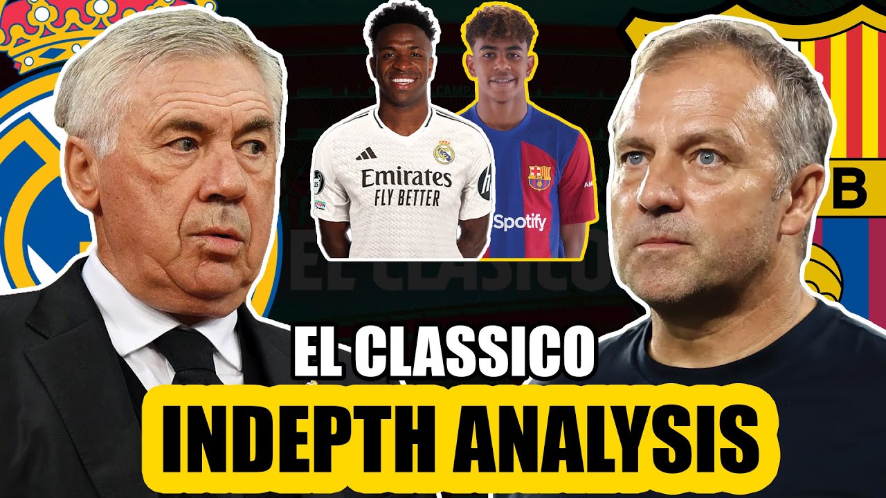 CRITICAL MATCH ANALYSIS:: What REAL MADRID or BARCELONA Must Do to Win ...