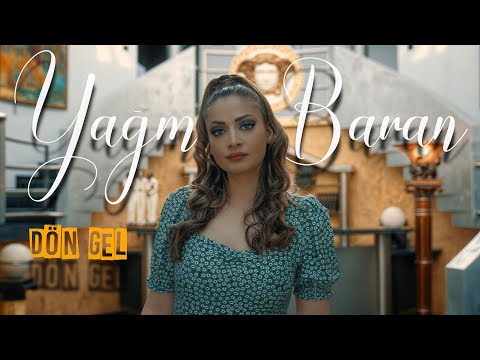 YAĞMUR BARAN / DÖN GEL ( Official Music Video )