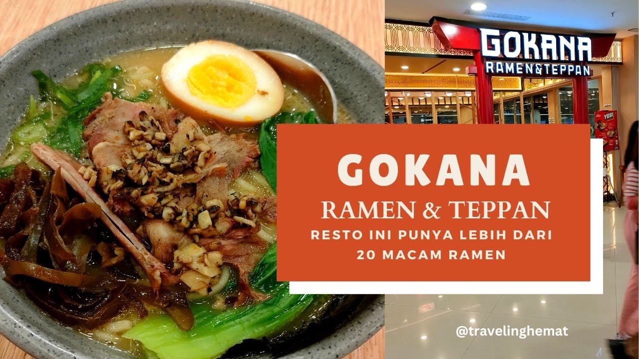Gokana Ramen dan Teppan Resto Jepang Pilihannya Banyak - Review Resto ...
