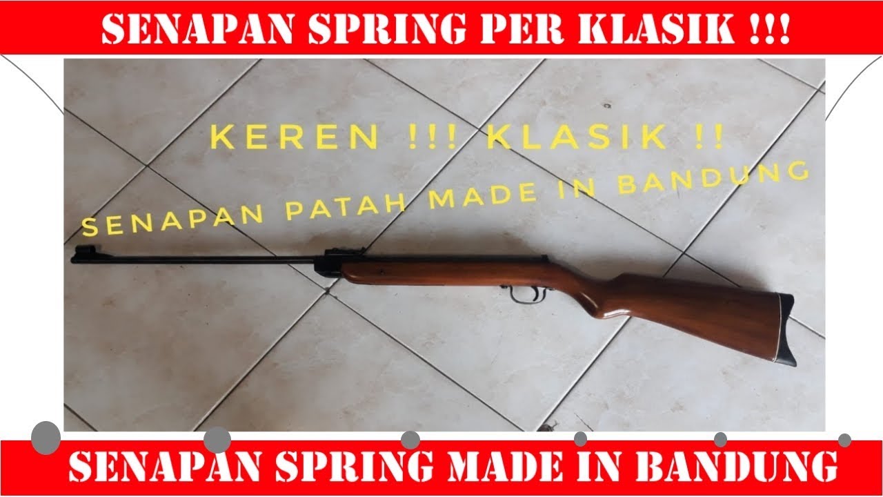 RIVIEW SENAPAN PER PATAH LARAS BREAK BARREL BUATAN BANDUNG - YouTube