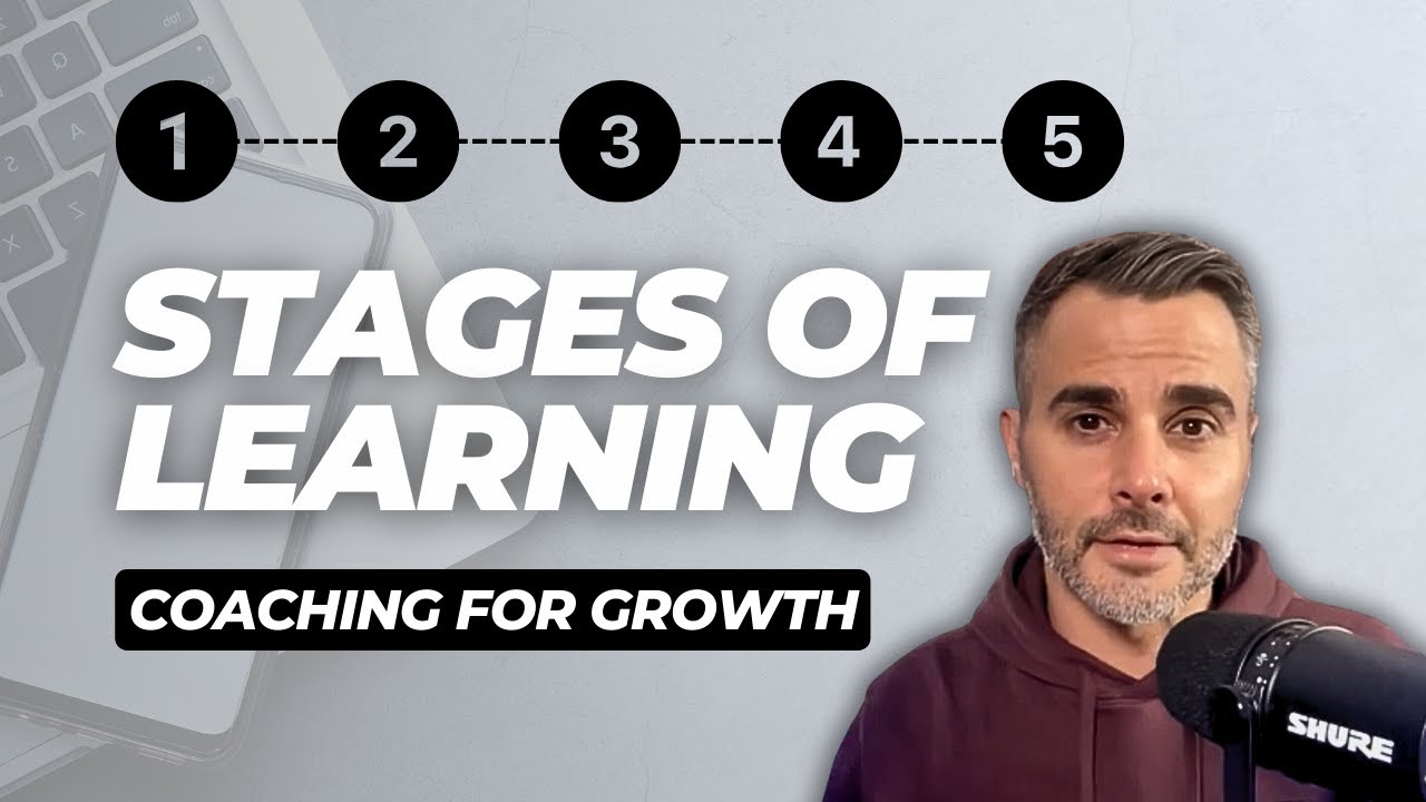 5 Stages of Learning for Growth - YouTube