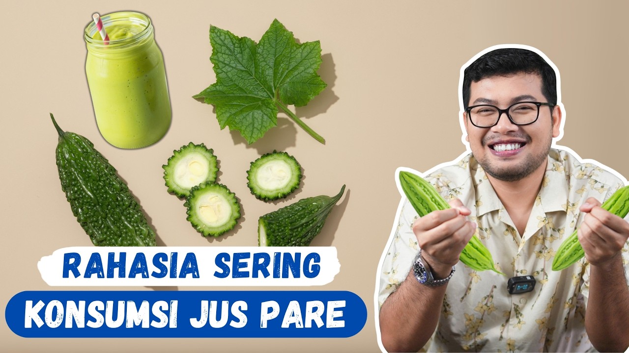 MANFAAT TERSEMBUNYI JUS PARE UNTUK KESEHATAN - DOKTER SADDAM ISMAIL ...