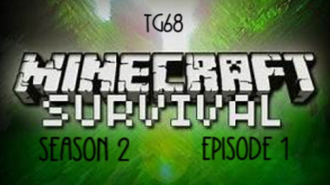 MINECRAFT SURVIVAL S2 E1 - YouTube