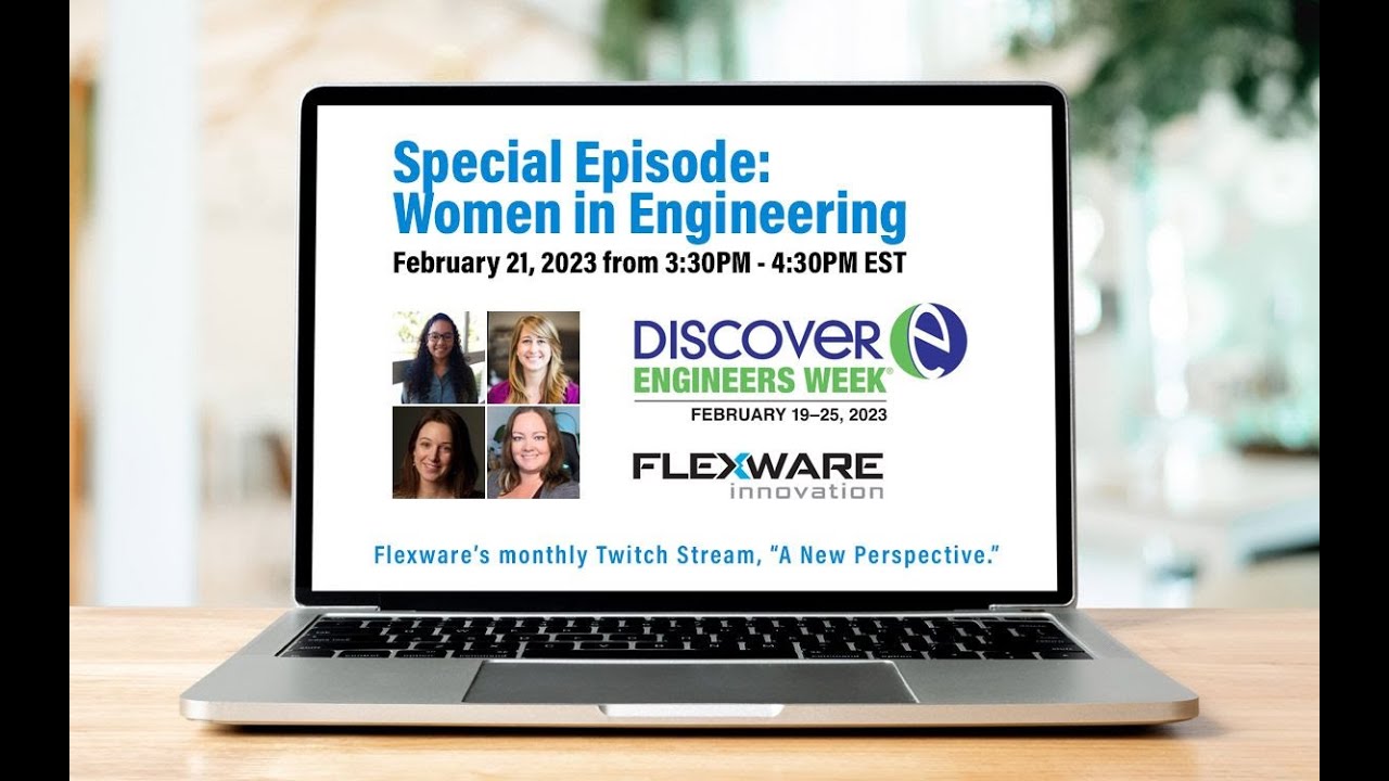S2E2 - A New Perspective by Flexware Innovation: Women in Engineering ...