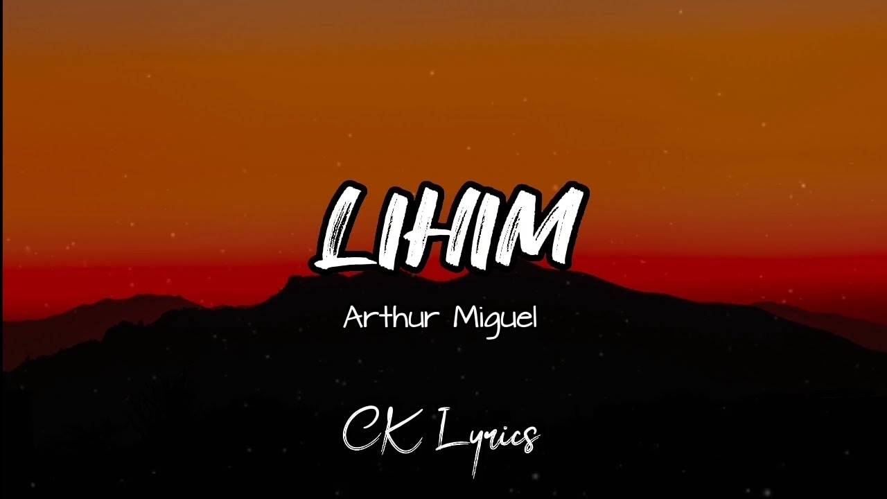 Lihim - Arthur Miguel (Full Lyrics) - YouTube