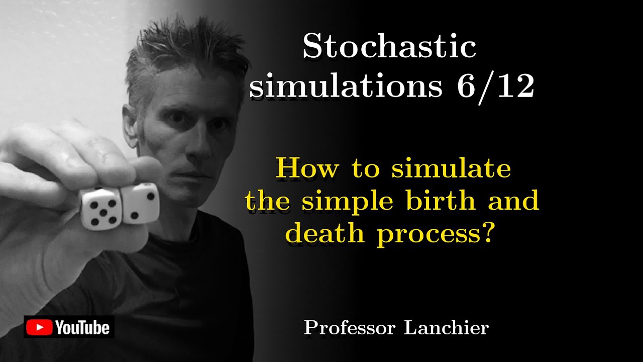 18-06. Stochastic simulations - How to simulate the simple birth and ...