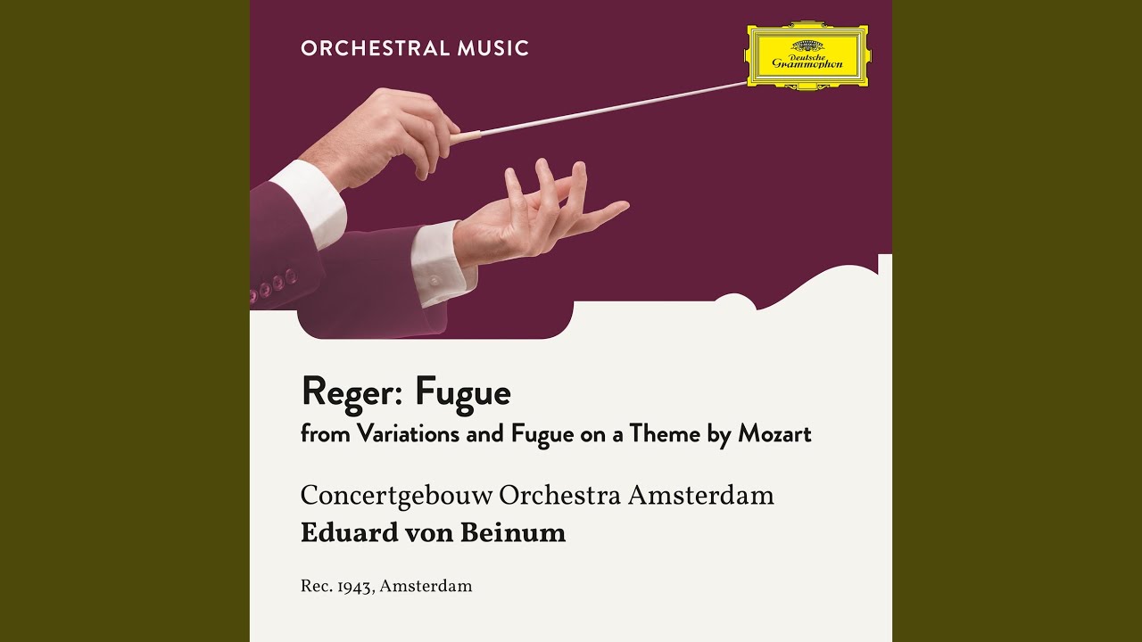 Reger: Variations And Fugue On A Theme By Wolfgang Amadeus Mozart, Op ...