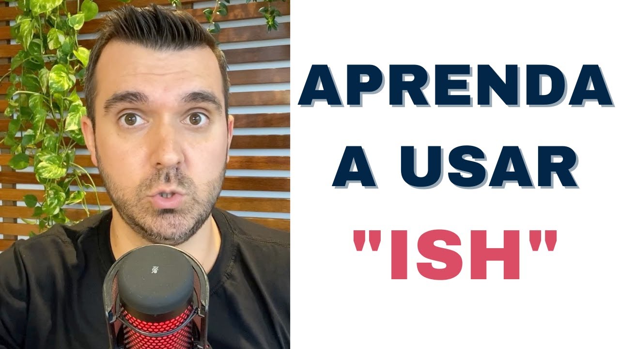 Você já ouviu falar de "ISH"? | Saiba como usar - YouTube